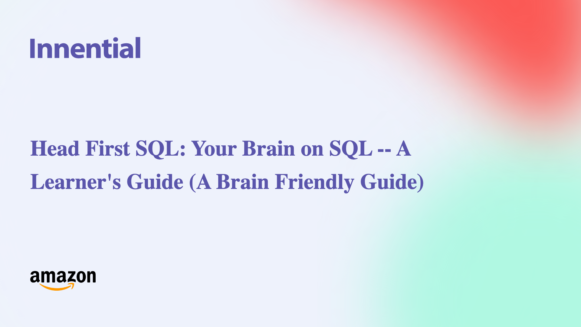 Head First SQL: Your Brain on SQL -- A Learner's Guide (A Brain Friendly Guide)