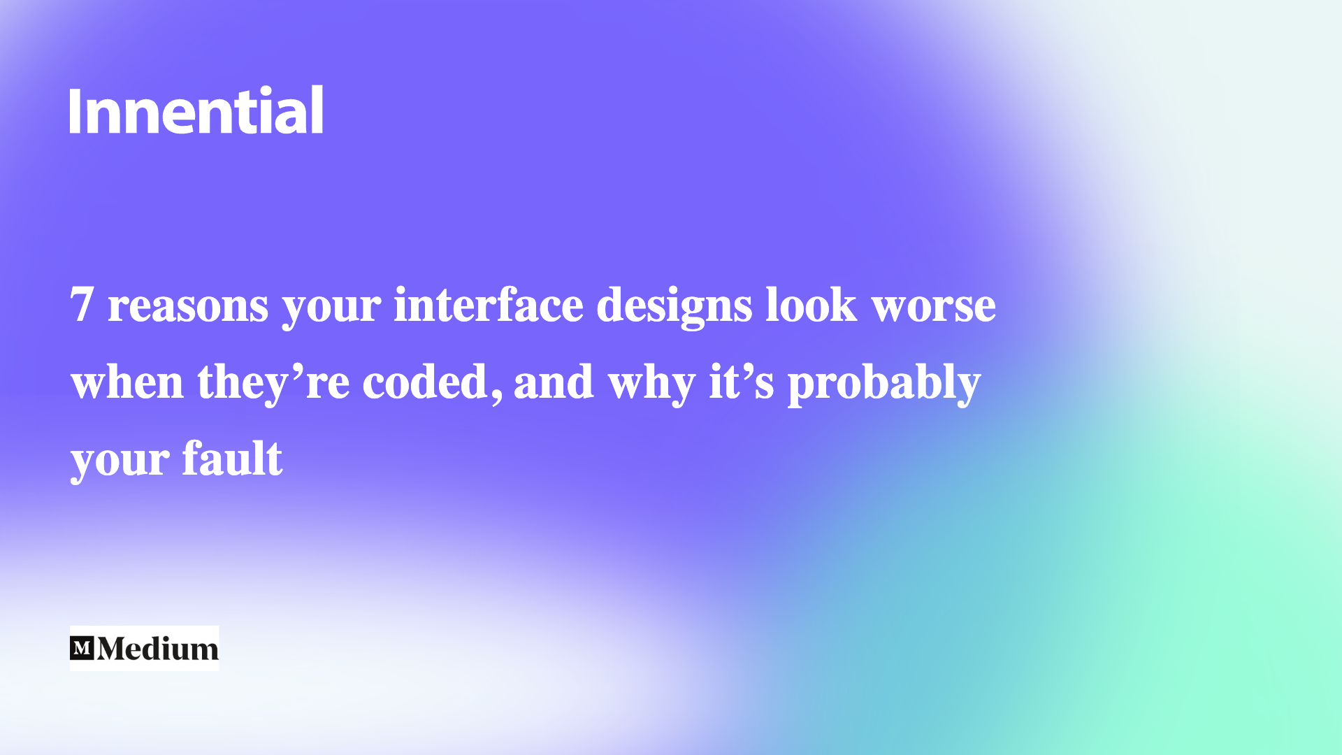 7 reasons your interface designs look worse when they’re coded, and why ...