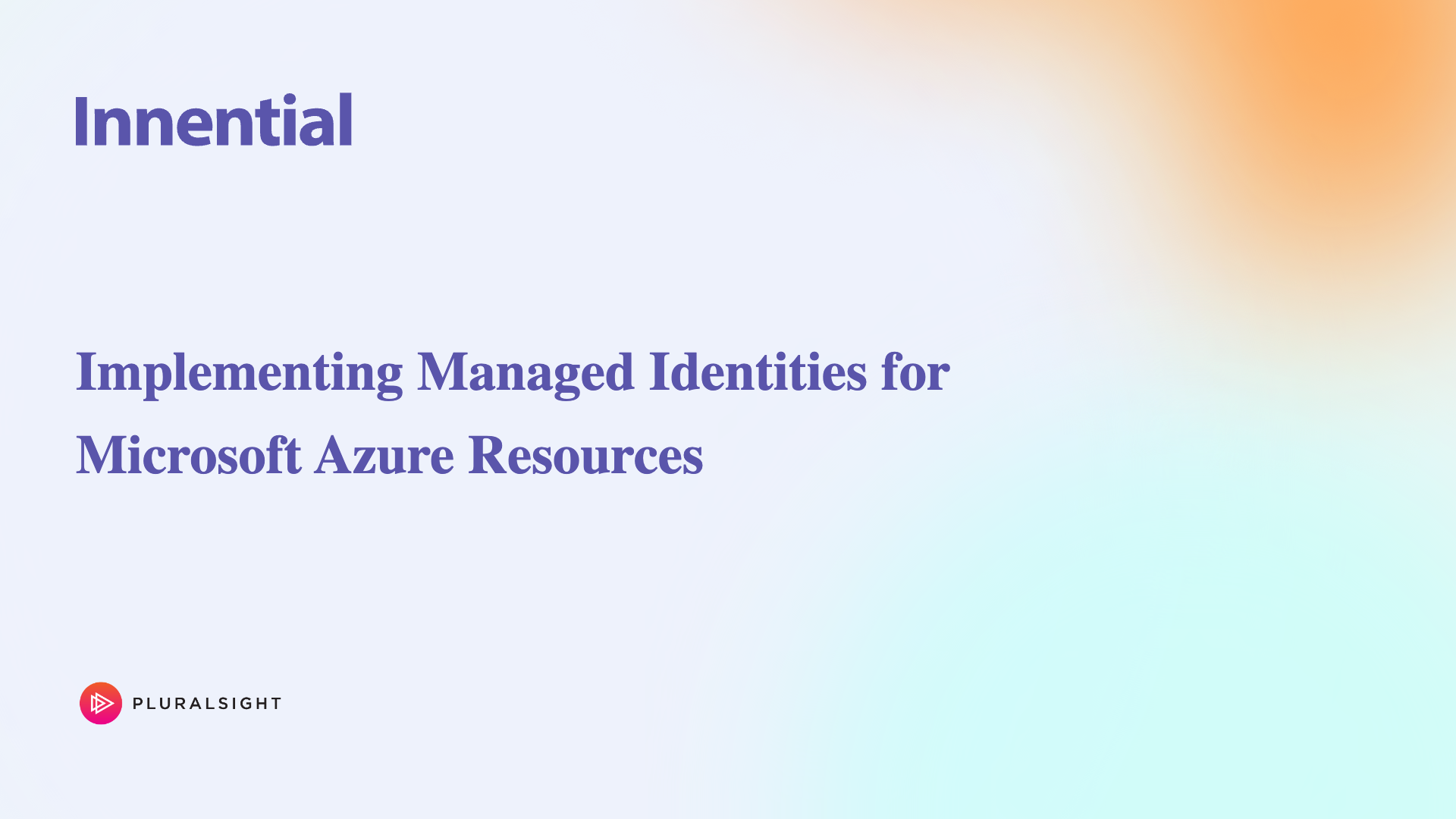 Implementing Managed Identities for Microsoft Azure Resources