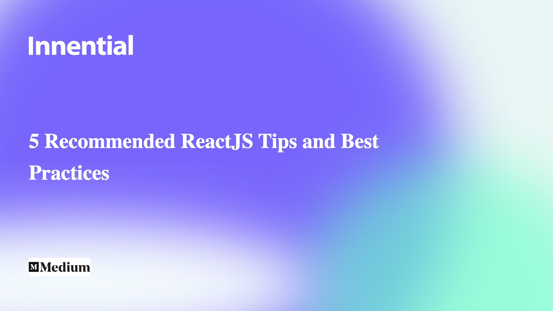 5 Recommended ReactJS Tips and Best Practices