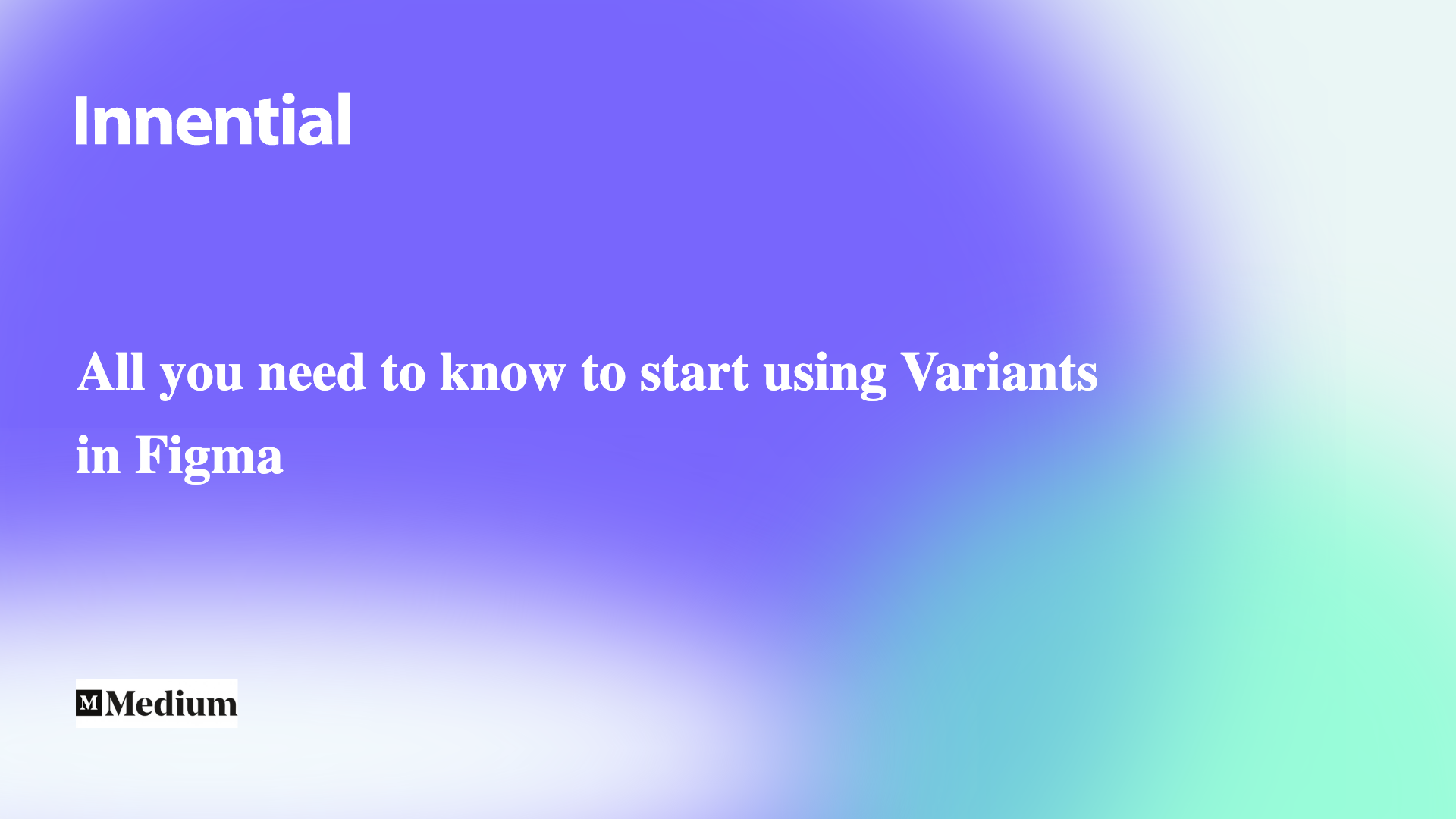 All you need to know to start using Variants in Figma