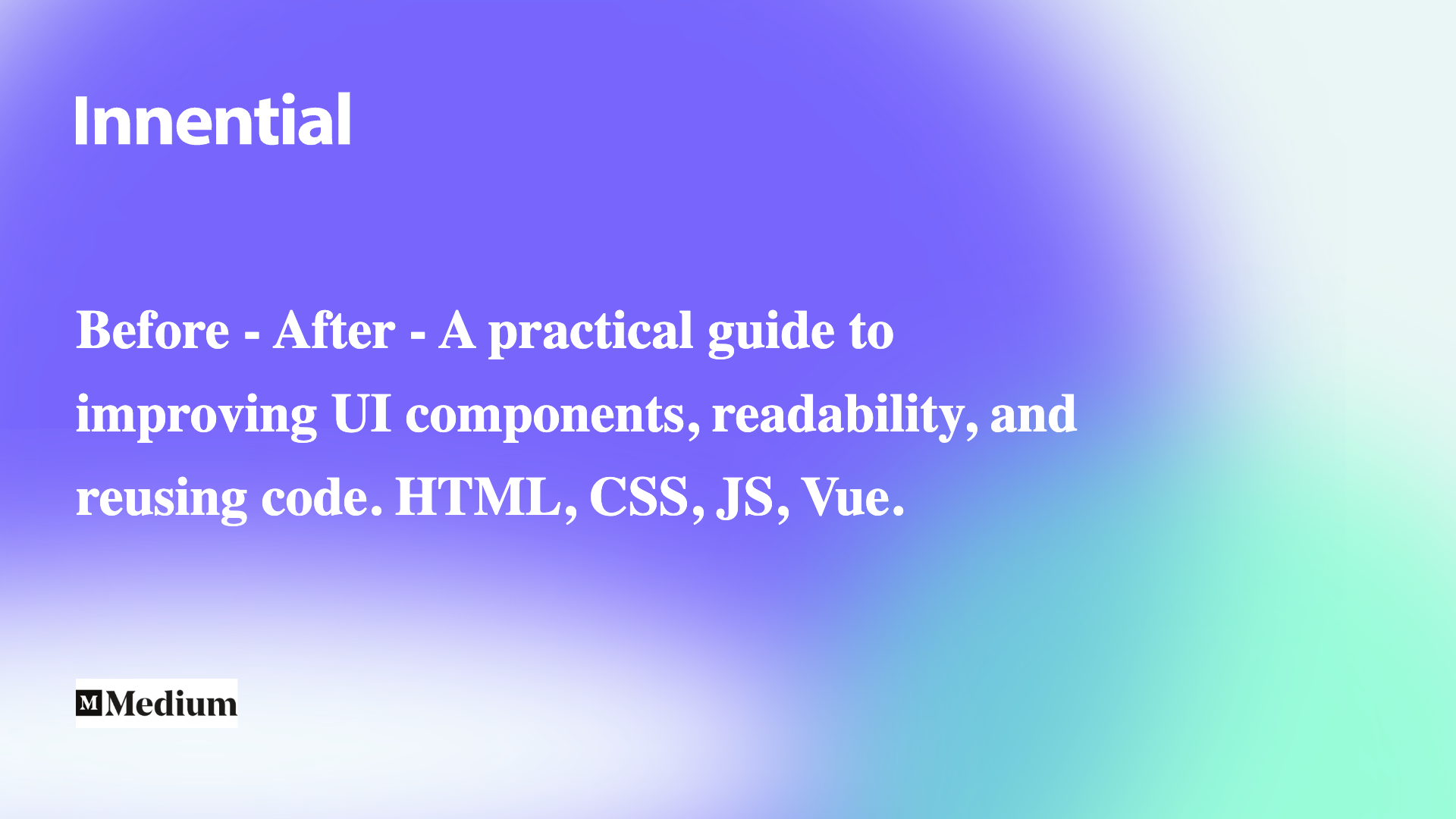 Before - After - A practical guide to improving UI components ...