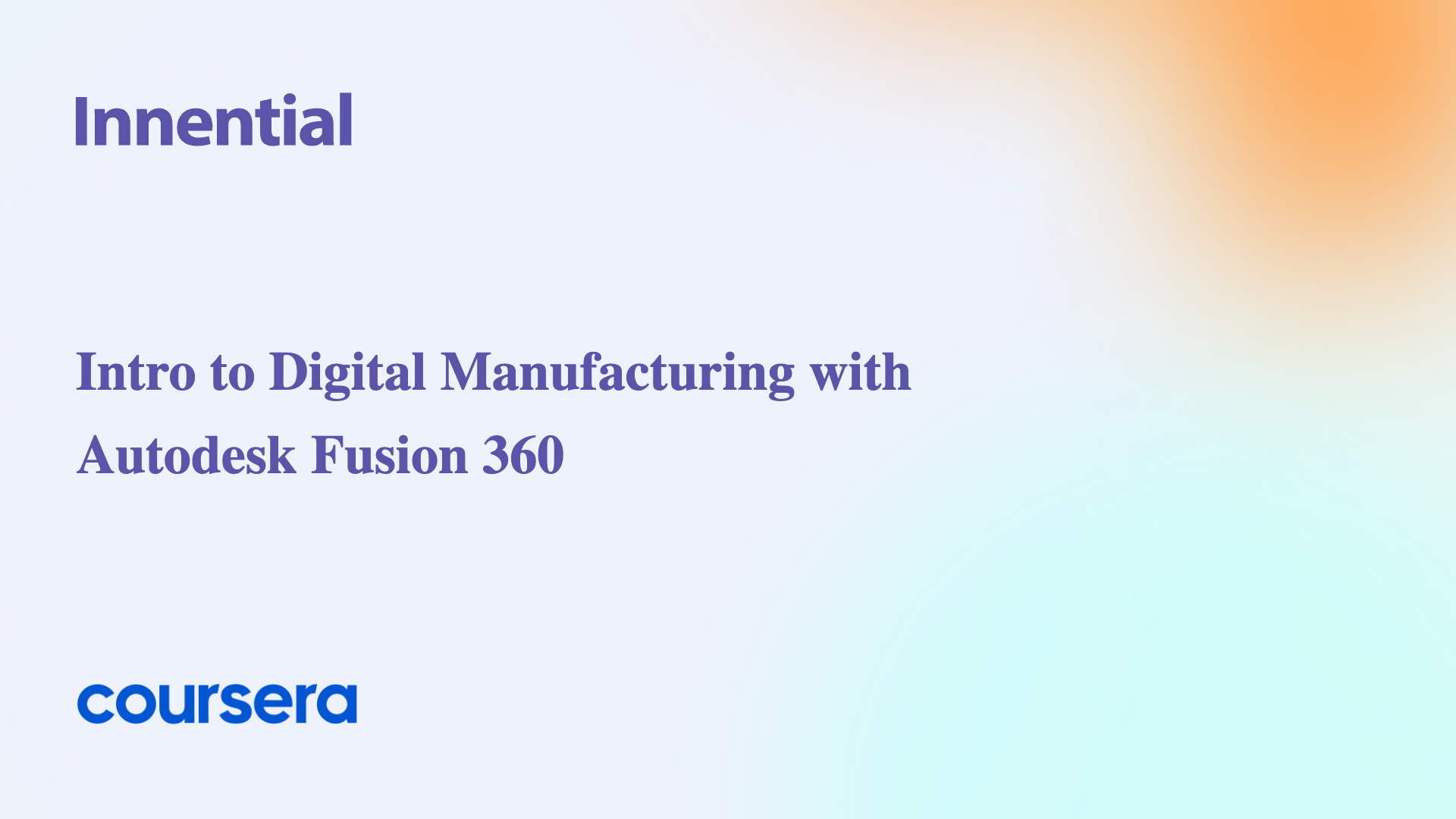 Intro to Digital Manufacturing with Autodesk Fusion 360